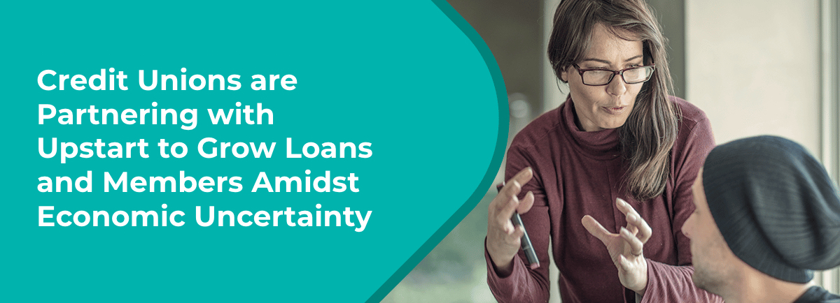Credit Unions are Partnering with Upstart to Grow Loans and Members ...